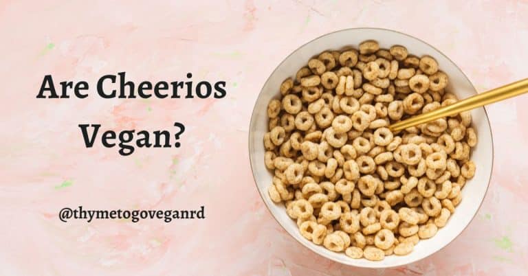 Are Cheerios Vegan in 2025? - Thyme to Go Vegan RD